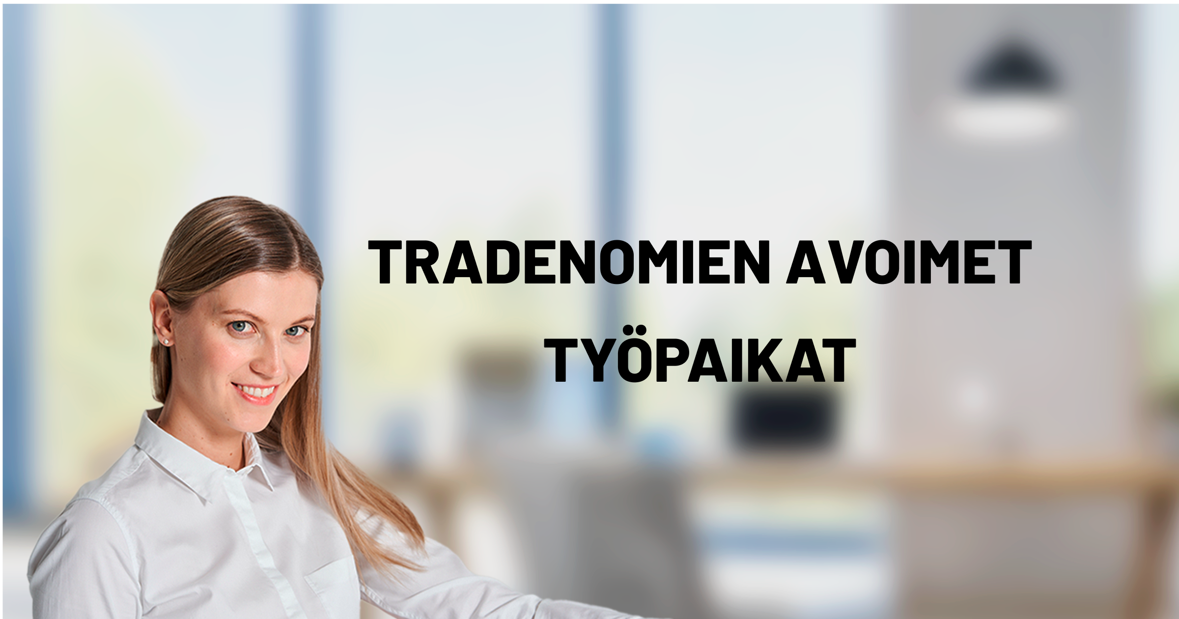Tradenomien avoimet työpaikat yhdellä haulla
